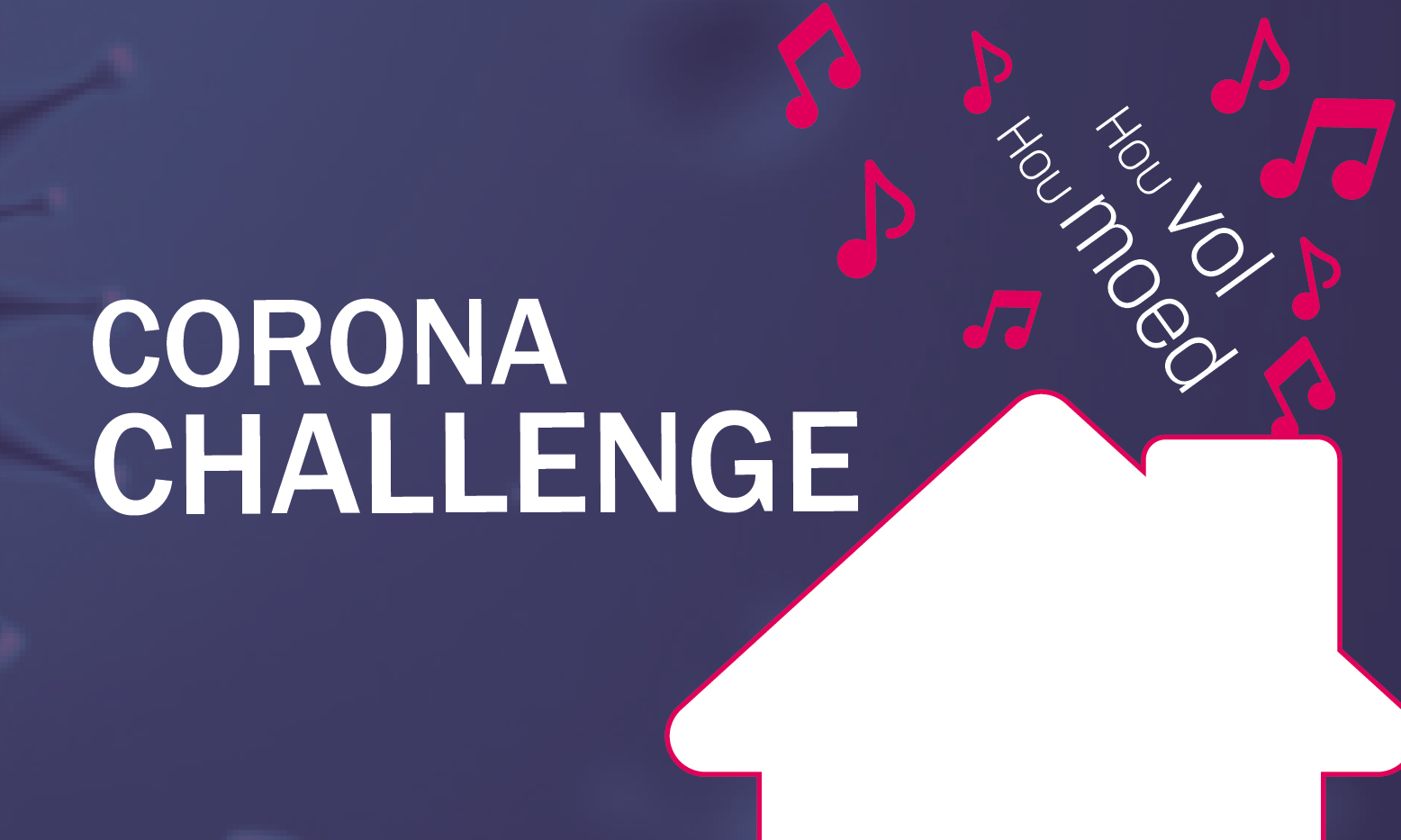 Corona Challenge: Hou vol, hou moed » Akte2